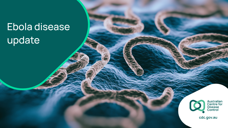 Ebola disease in DRC and Uganda | Australian Centre for Disease Control